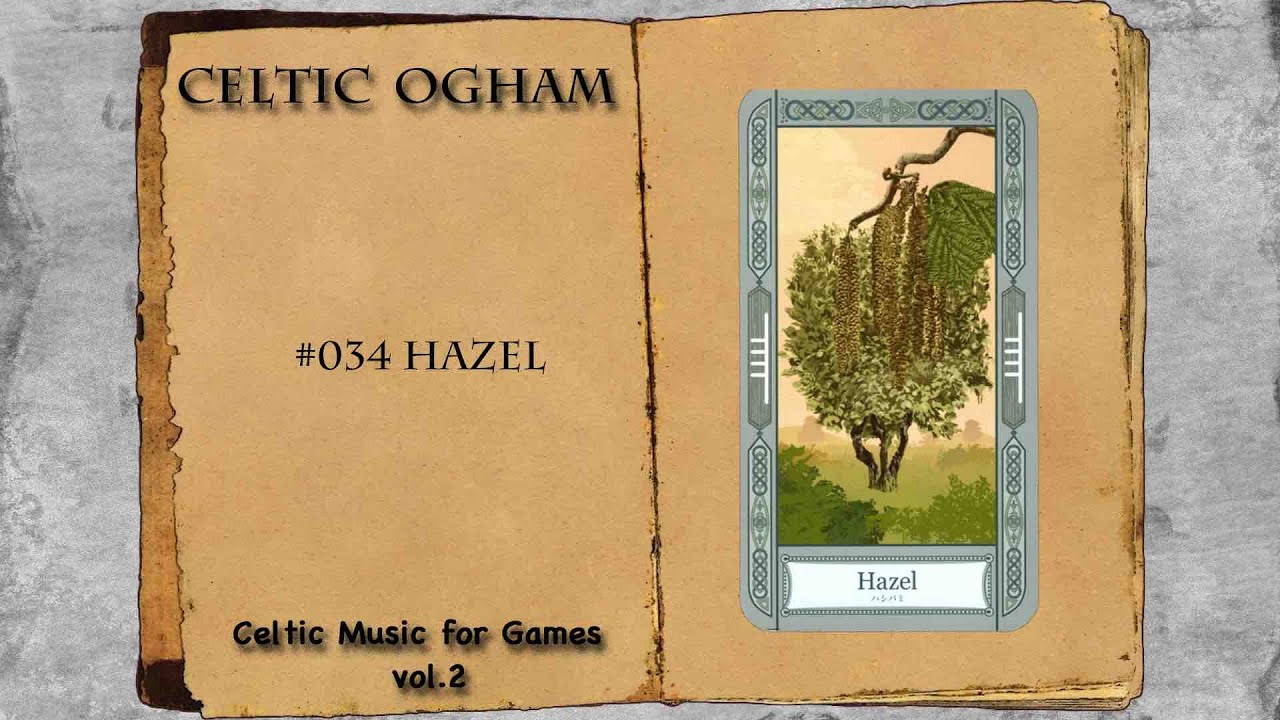 Celtic Ogham 2 】#034 Hazel（Celtic Music for Games vol.2） - YouTube