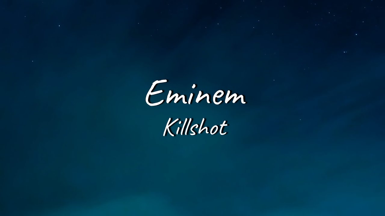 Eminem - Killshot | Lyrics - YouTube