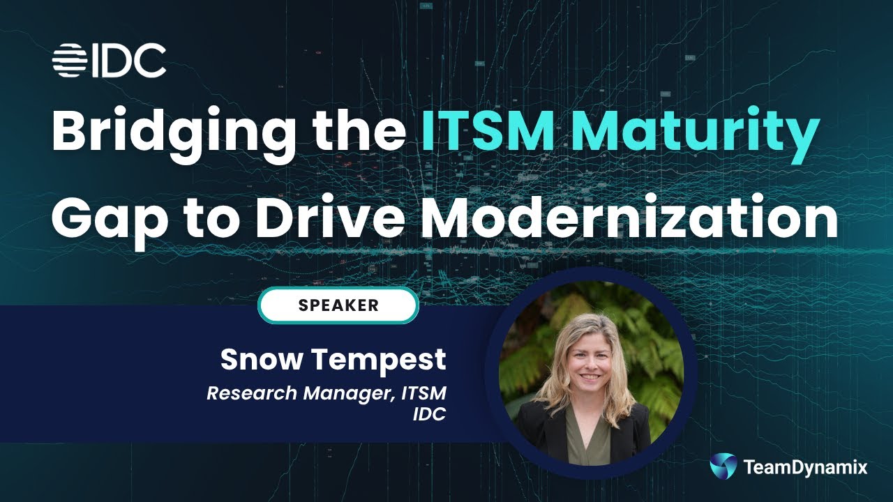 Bridging the ITSM Maturity Gap to Drive Modernization - YouTube