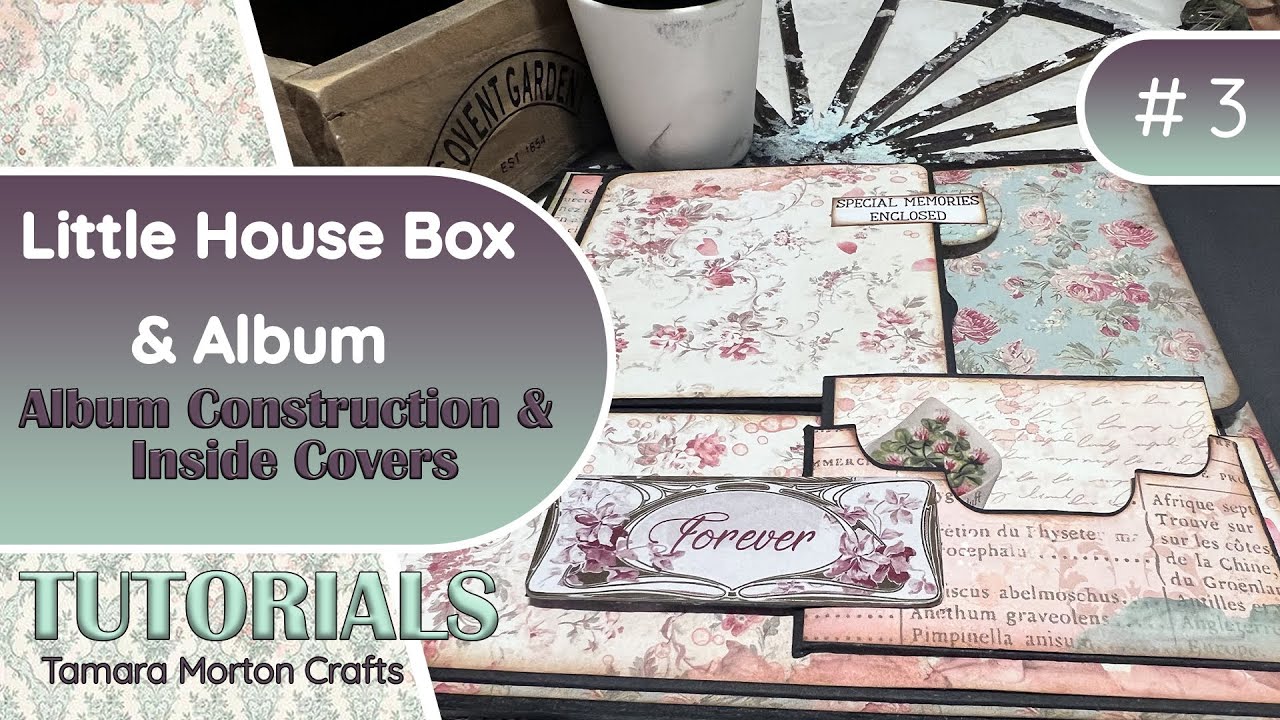 Little House Box & Album tutorial -PART 3 ALBUM CONSTRUCTION ...