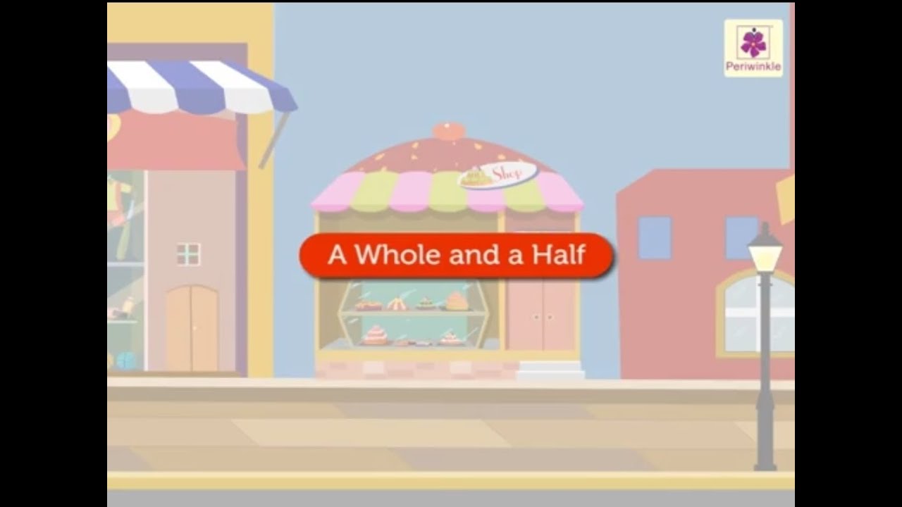 A Whole and a Half | Mathematics Grade 2 | Periwinkle - YouTube