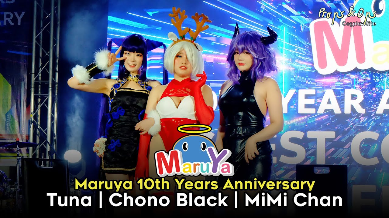Maruya 10th Years Anniversary | Guest Cosplayer คุณ Tuna, Chono Black ...