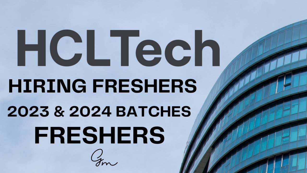 HCL Tech Hiring for Freshers in 2023 & 2024 Batches | Gowtham M - YouTube