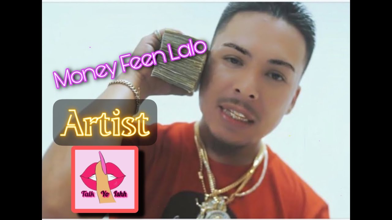Money Feen Lalo on The Shizzle Show w/ Talk yo iSHH Tati - YouTube