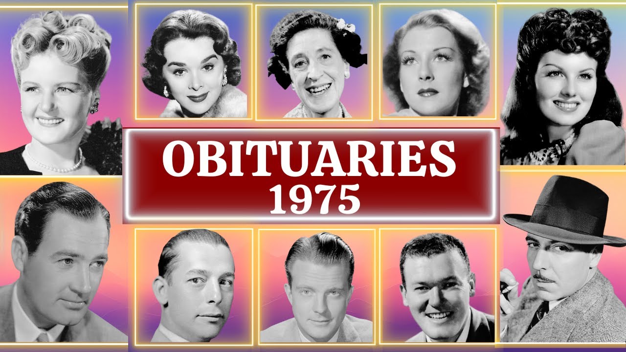Famous Faces Who Passed Away in 1975 Part 02 OBITUARIES TV - YouTube