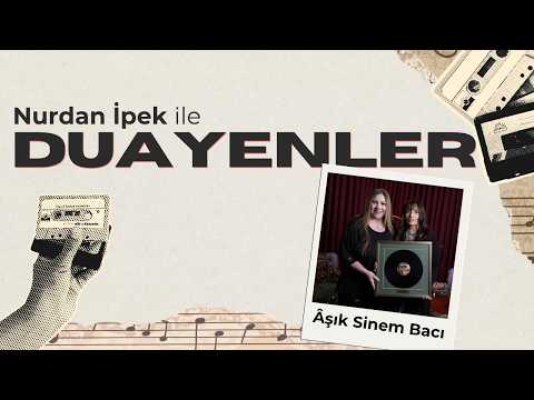 Âşık Sinem Bacı - Nurdan İpek ile Duayenler 13. Bölüm