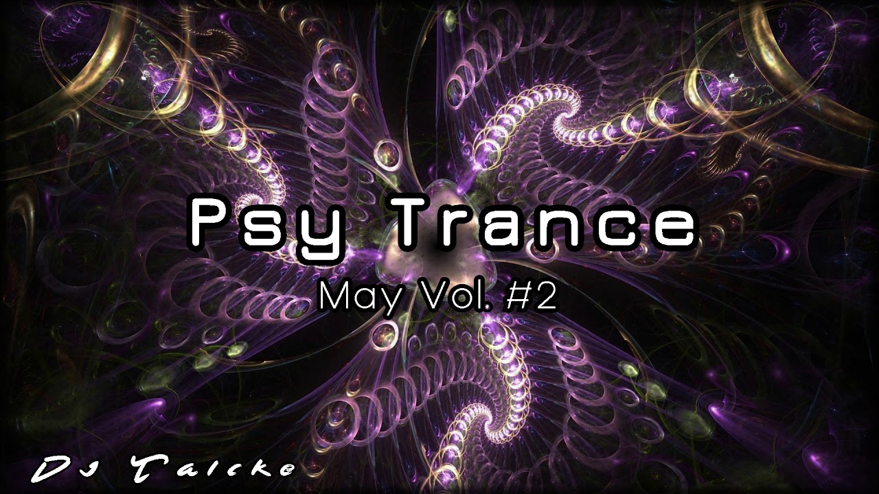 Psy Trance 2020 [MAY MIX] Vol. #2 - YouTube