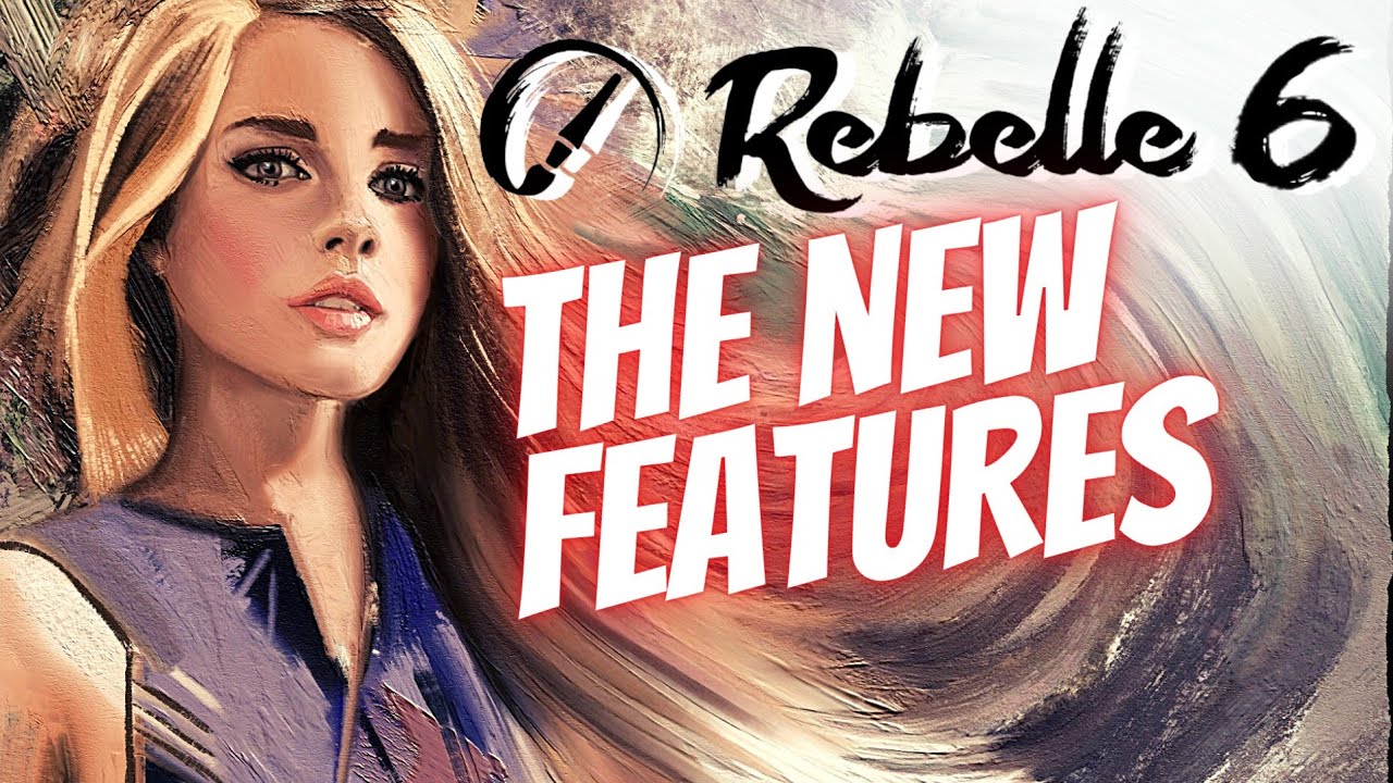 Rebelle 6 Review - The New AMAZING Features! - YouTube