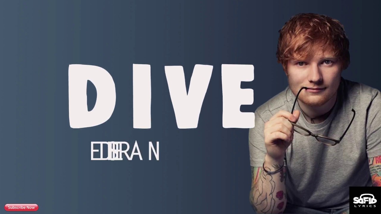 Dive - Ed Sheeran ( Lyrics ) - YouTube