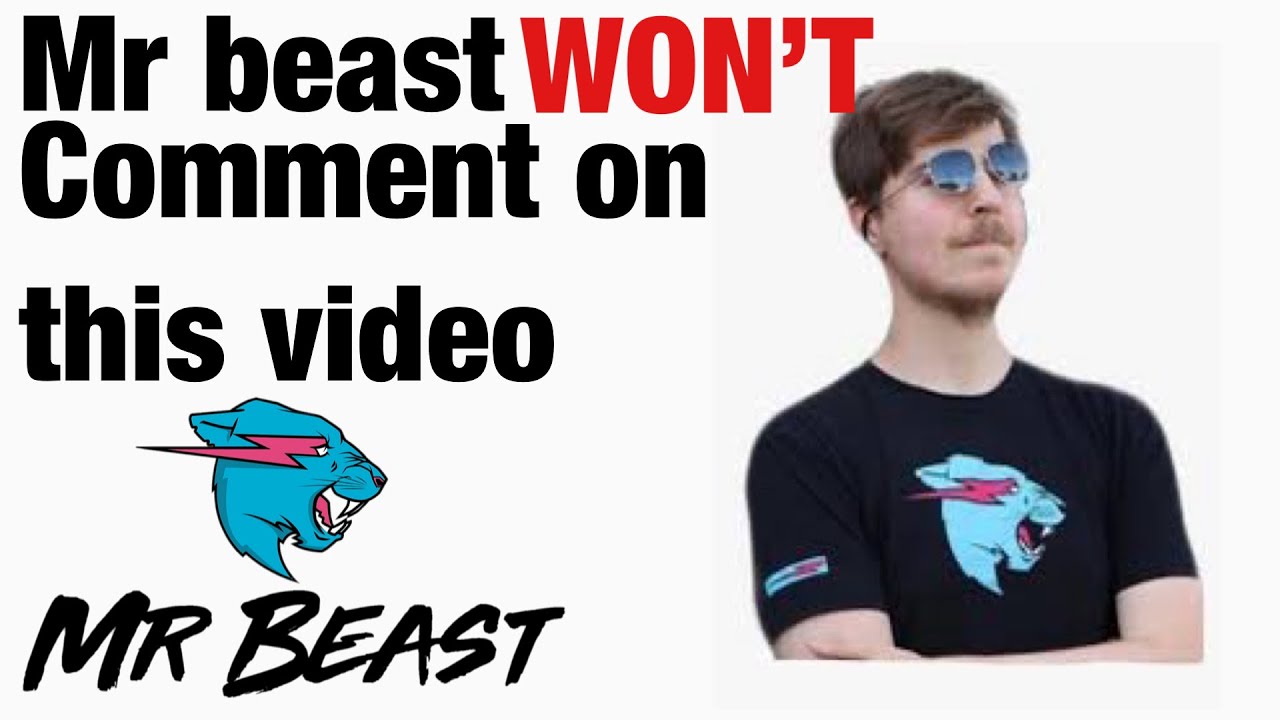 Mr Beast won’t comment on this video - YouTube