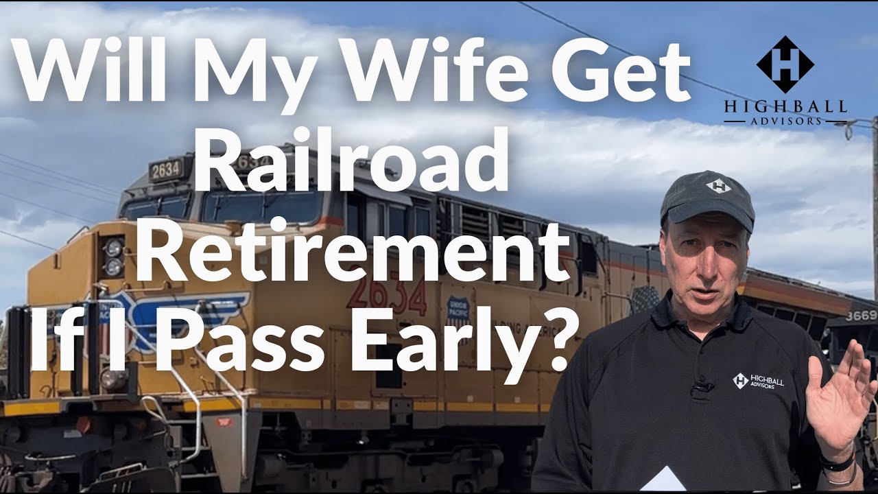 Will My Wife Get Railroad Retirement if I Pass Early? - YouTube