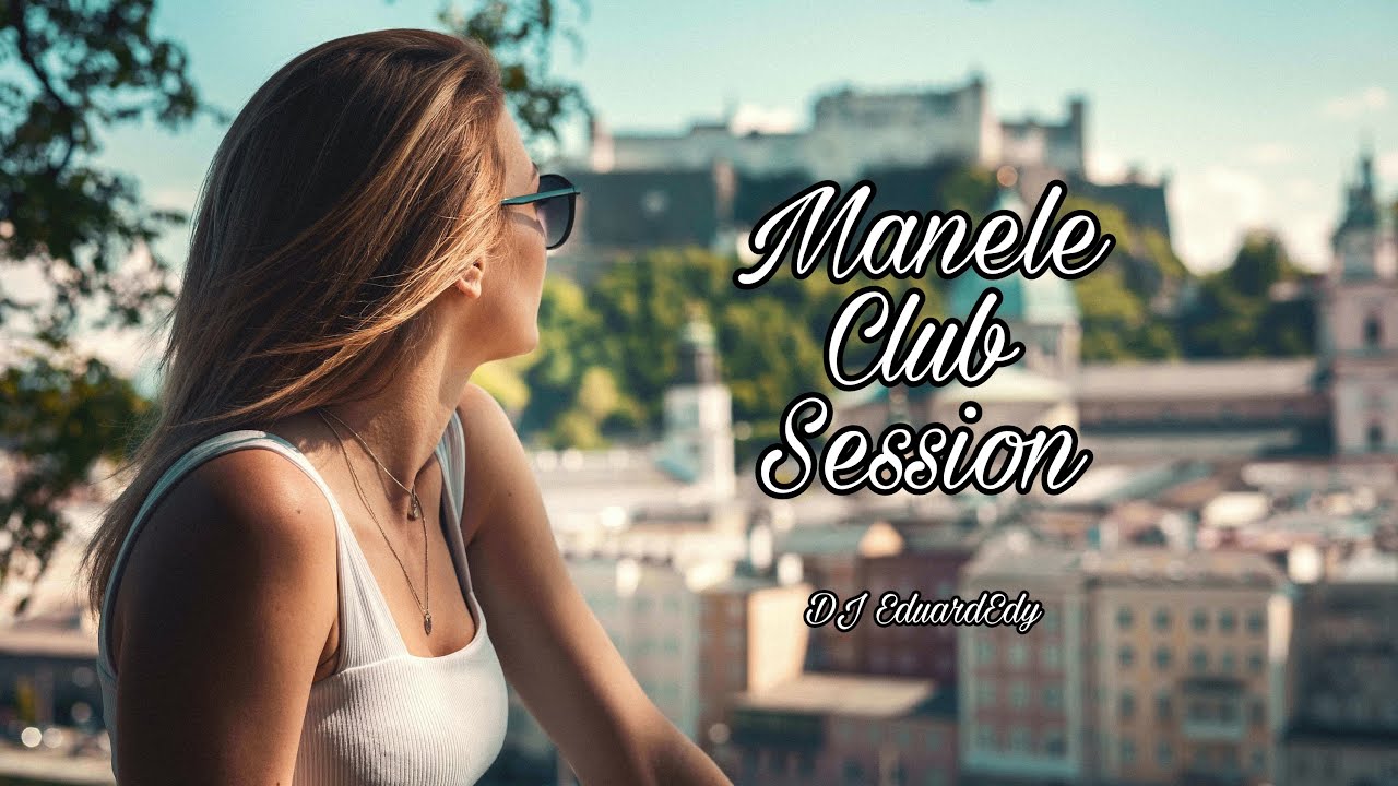 Manele Club Session | DJ EduardEdy | Manele Club Mix - YouTube