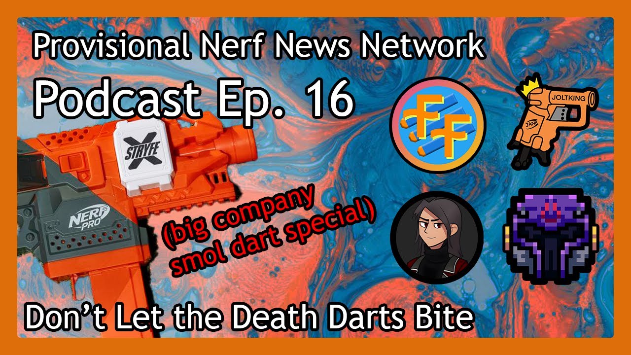PNNN Podcast Ep. 16: Talking Nerf Pro Stryfe X, X-Shot Blind Bags, and ...