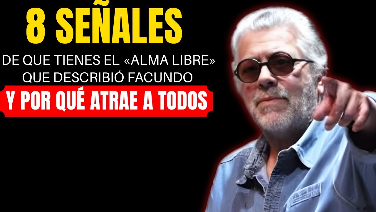 8 señales de que tienes el «alma libre» que describió Facundo Cabral (y ...