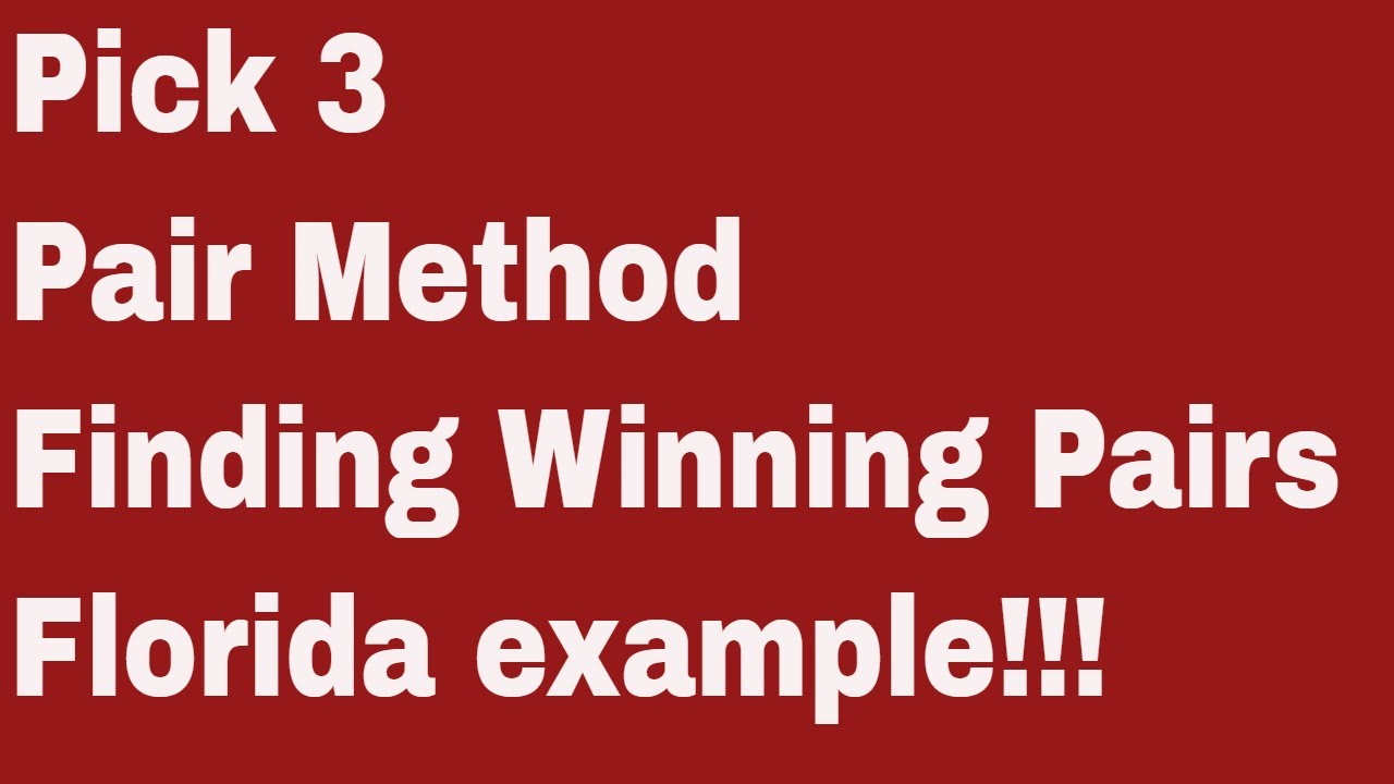 Finding winning pairs to play using the pick 3 pair method-Florida ...