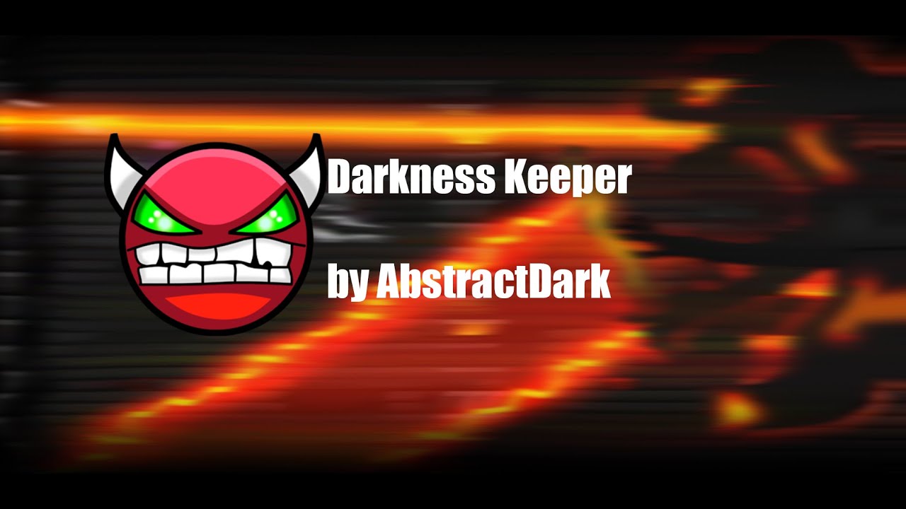 [GD] Darkness Keeper By AbstractDark - YouTube