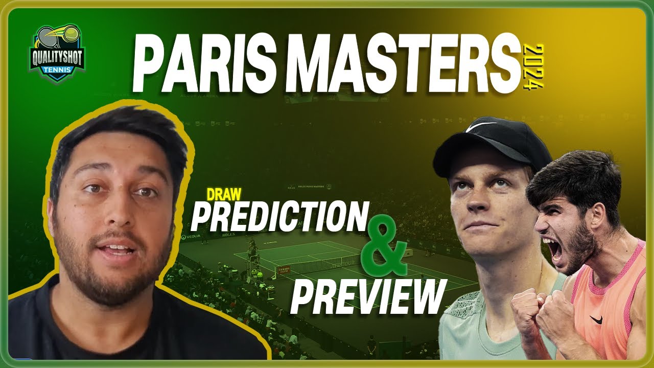 🎾ATP Paris Masters 2024 Draw Preview and Prediction | QualityShot ...
