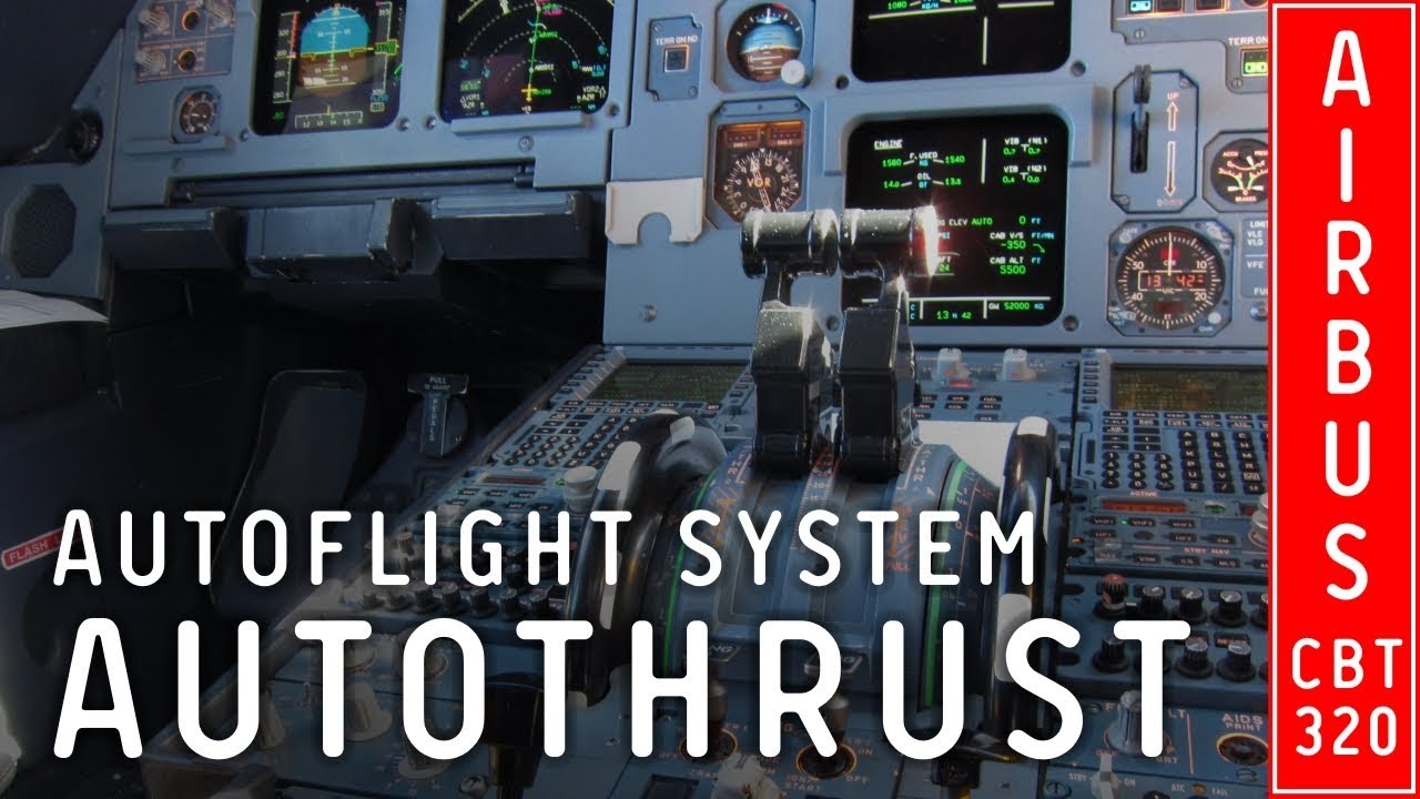 CBT - Airbus 320 - Autothrust. Autoflight system - YouTube