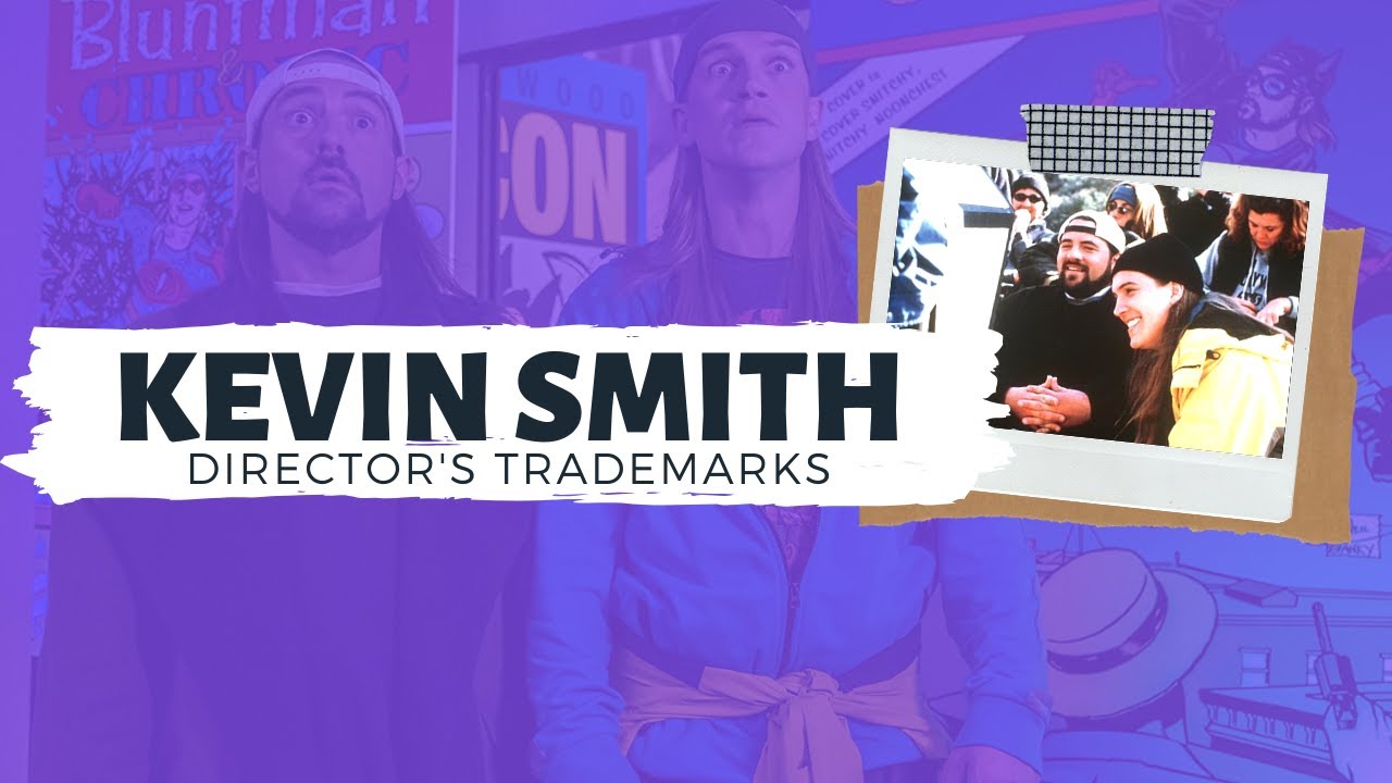 A Guide to the Films of Kevin Smith | DIRECTOR'S TRADEMARKS - YouTube
