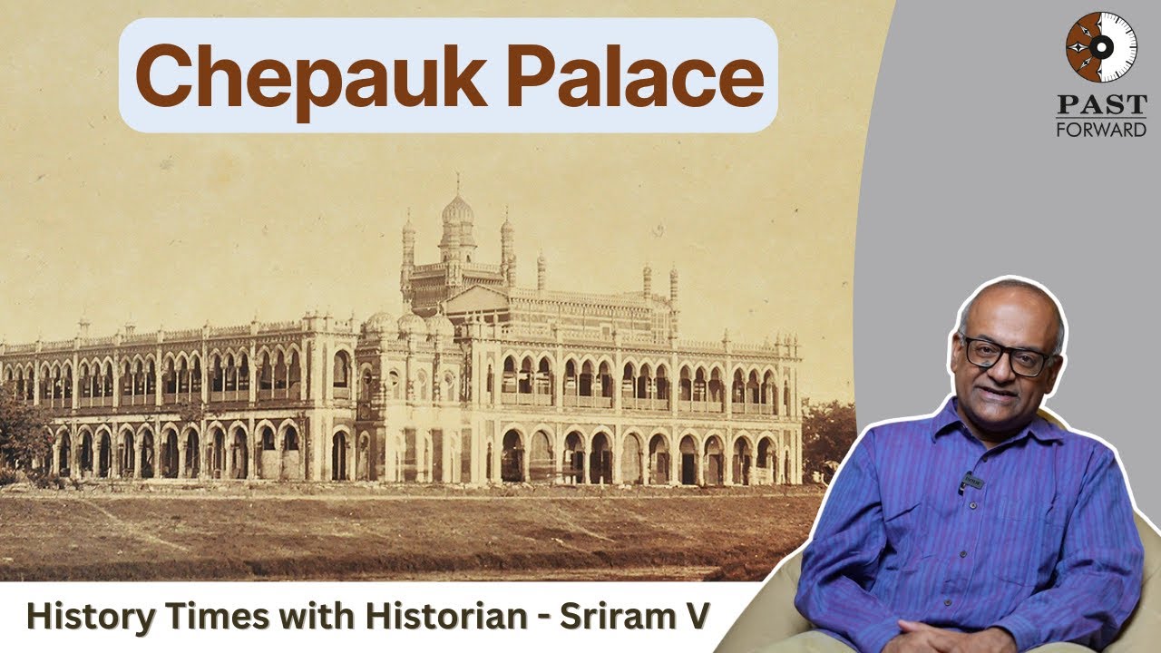 The Fascinating History of Chepauk Palace | History Times with ...
