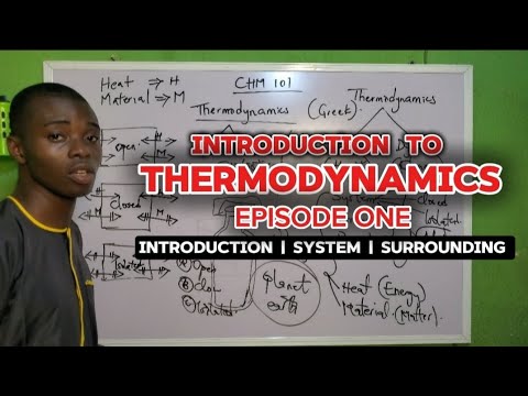 THERMODYNAMICS EPISODE ONE | CHM 101 | CHM 301 - YouTube