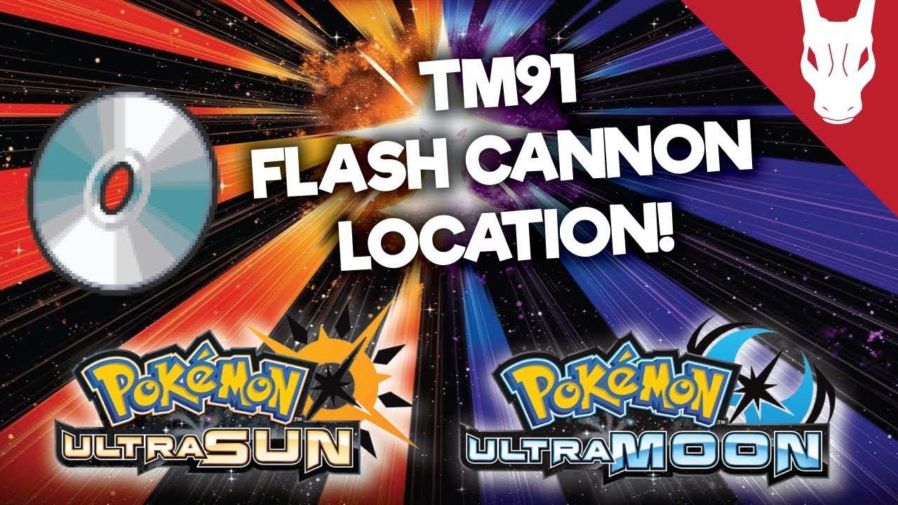 Where to Find TM 91 Flash Cannon in Ultra Sun and Ultra Moon - YouTube