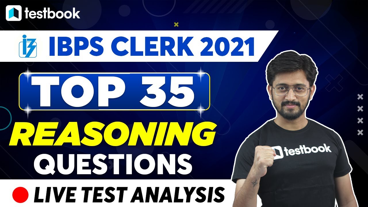 IBPS Clerk Reasoning Classes 2021 | Top 35 Reasoning Questions ...