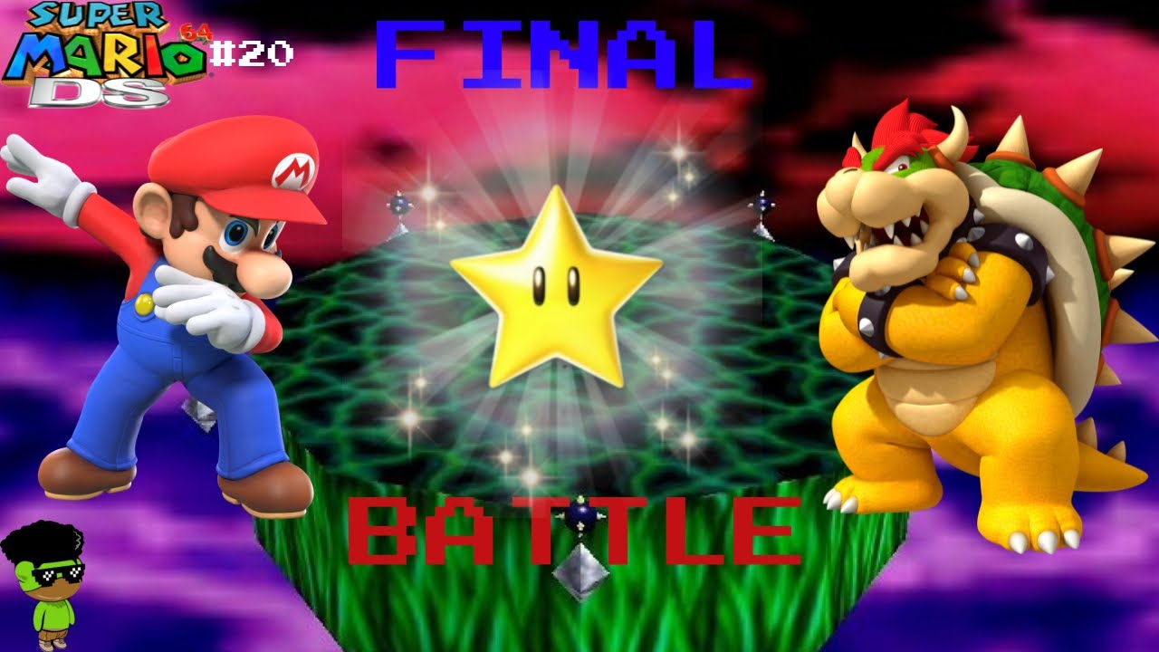 let's Play Super Mario 64 DS 100% Walkthrough #20 Final Battle - YouTube