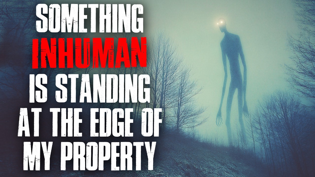 Something INHUMAN is Standing at the Edge of my Property - YouTube