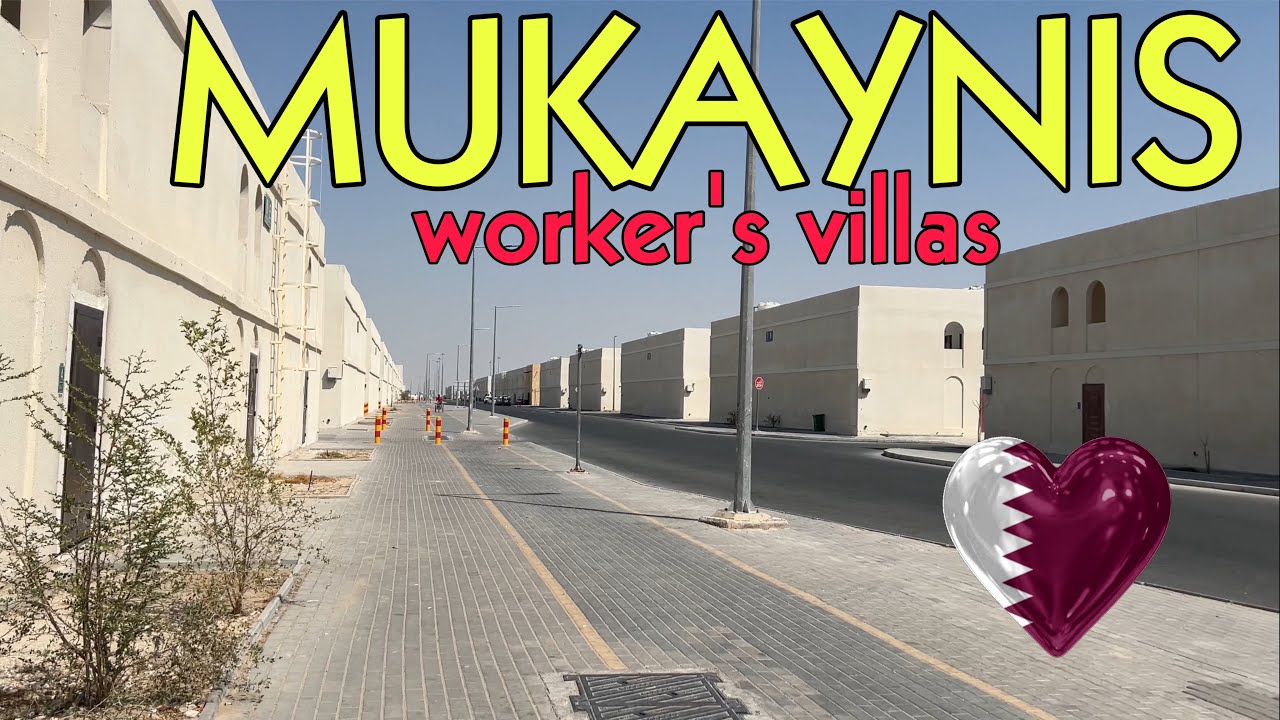 Mukaynis Labor Accomodation | Qatar | Mekaines | Villas - YouTube