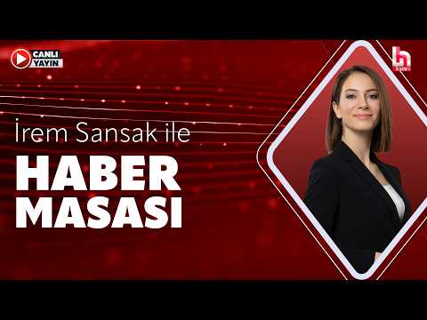 İrem Sansak ile Haber Masası (8 Haziran 2026)