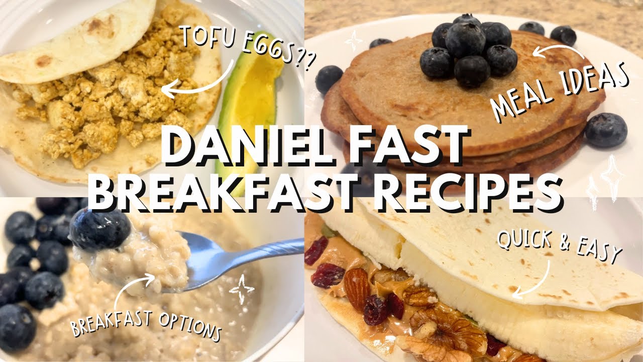 DANIEL FAST BREAKFAST MEAL IDEAS & RECIPES | DANIEL FAST DAY 5 - YouTube