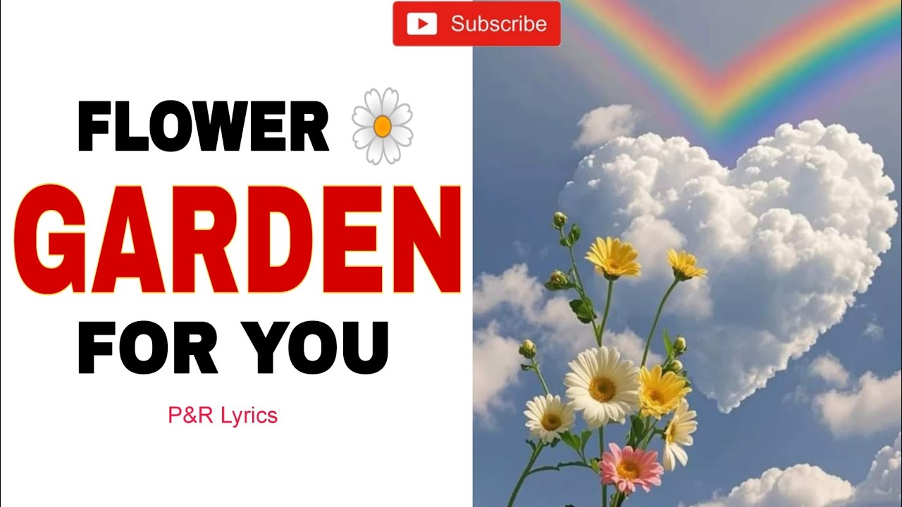 Flower Garden For You - Male Version | Love Song | Official Lyrics ...