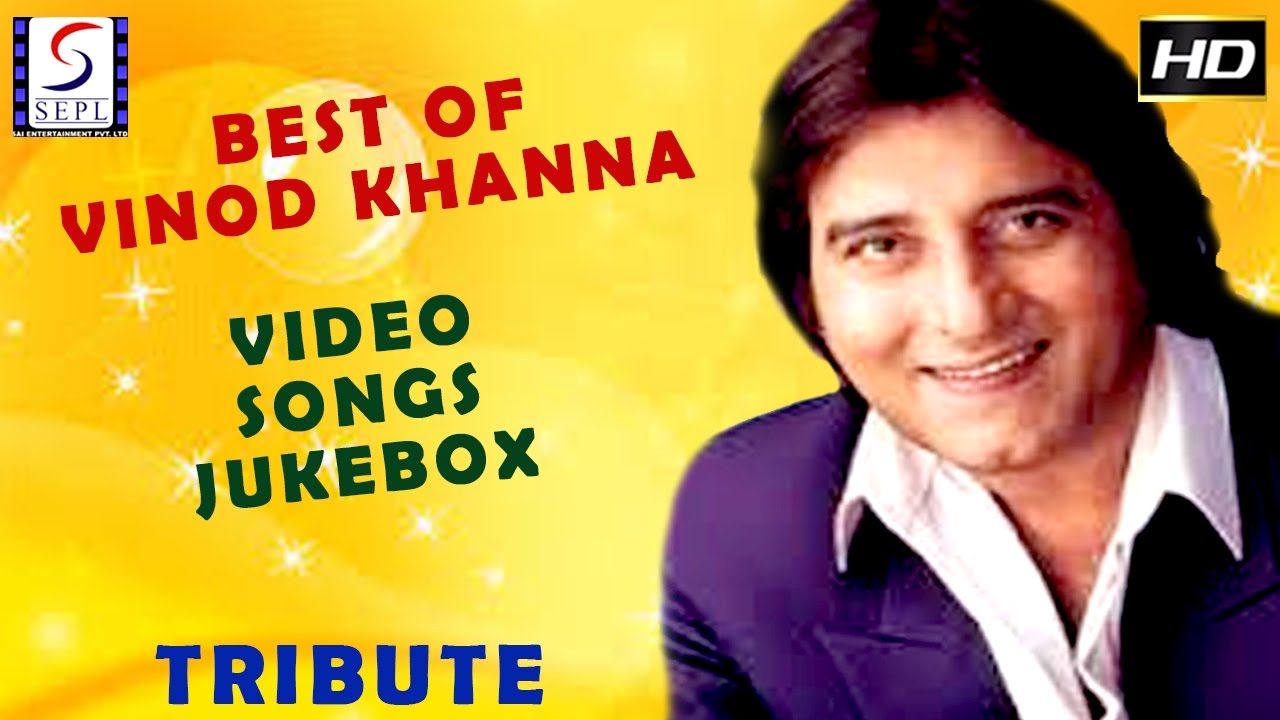 Blockbuster Hits Of Veteran Actor Vinod Khanna l Tribute l Video Songs ...