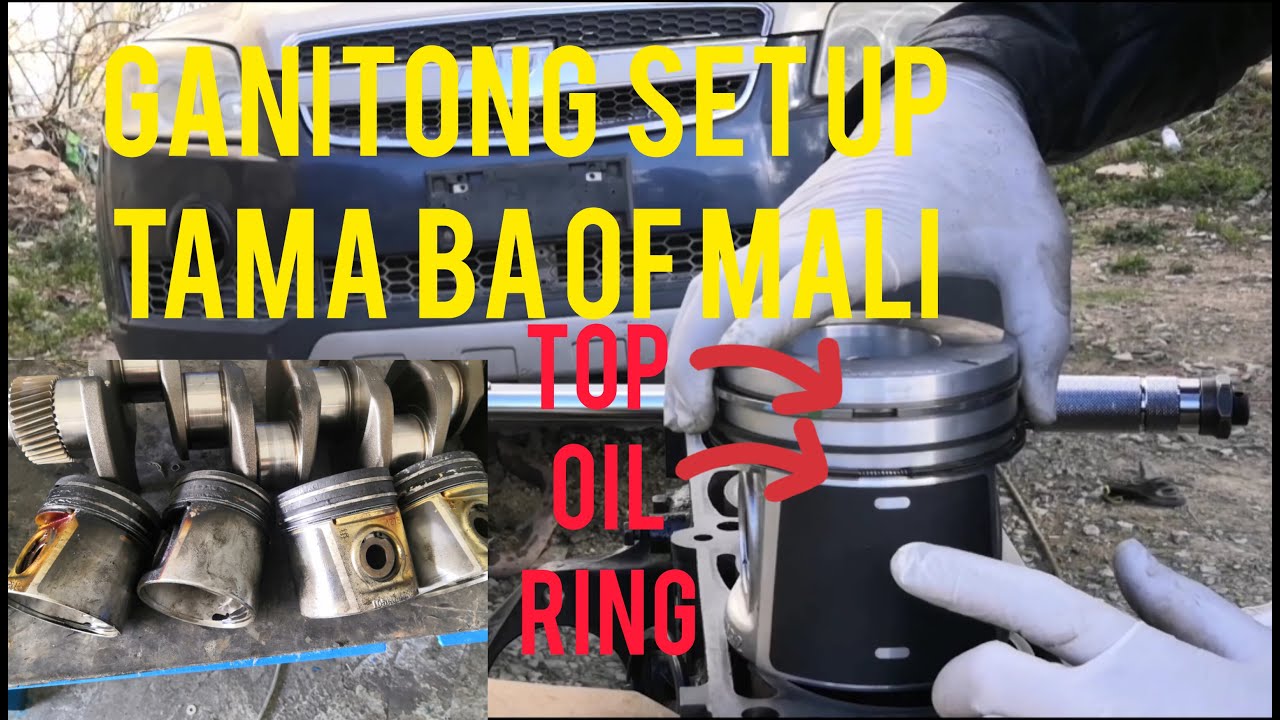 TAMANG PISTON RING SET UP SA DIESEL AT DEGASOLINA EXPLAIN... - YouTube