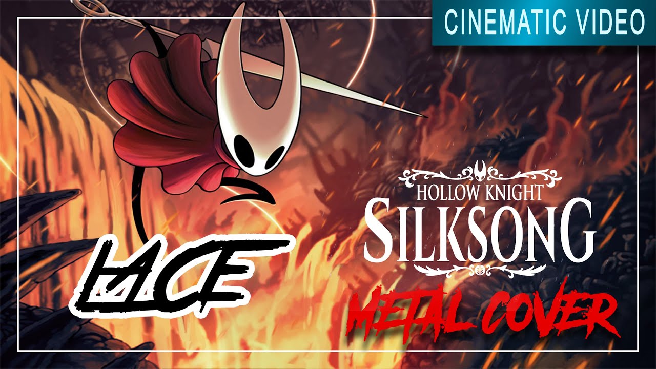 Hollow Knight: Silksong || Lace [Symphonic Metal Cover] with Cinematic video - YouTube