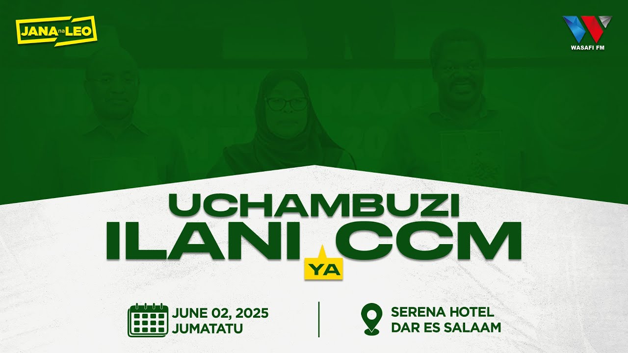 🔴 #LIVE: UCHAMBUZI ILANI ya CCM NDANI ya JANA NA LEO ya WASAFI FM | 02 ...
