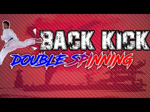 DOUBLE SPINNING BACK KICK - YouTube