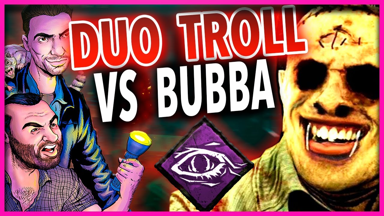 🤣 DUO TROLL VS LEATHERFACE 🤣 DEAD BY DAYLIGHT GAMEPLAY ESPAÑOL |🔴DBD PC ...