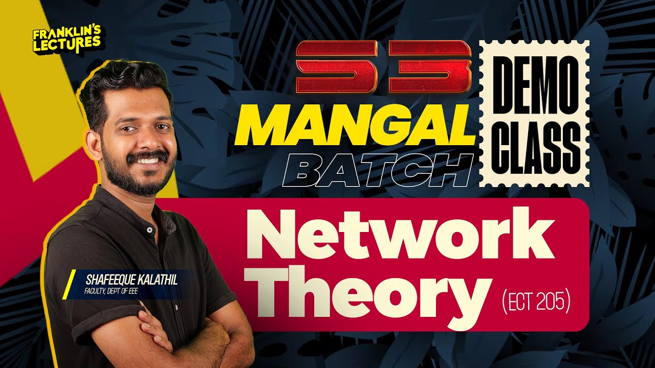 S3 MANGAL BATCH - Network Theory (ECT 205) | DEMO CLASS | Franklin's lectures KTU Classes - YouTube