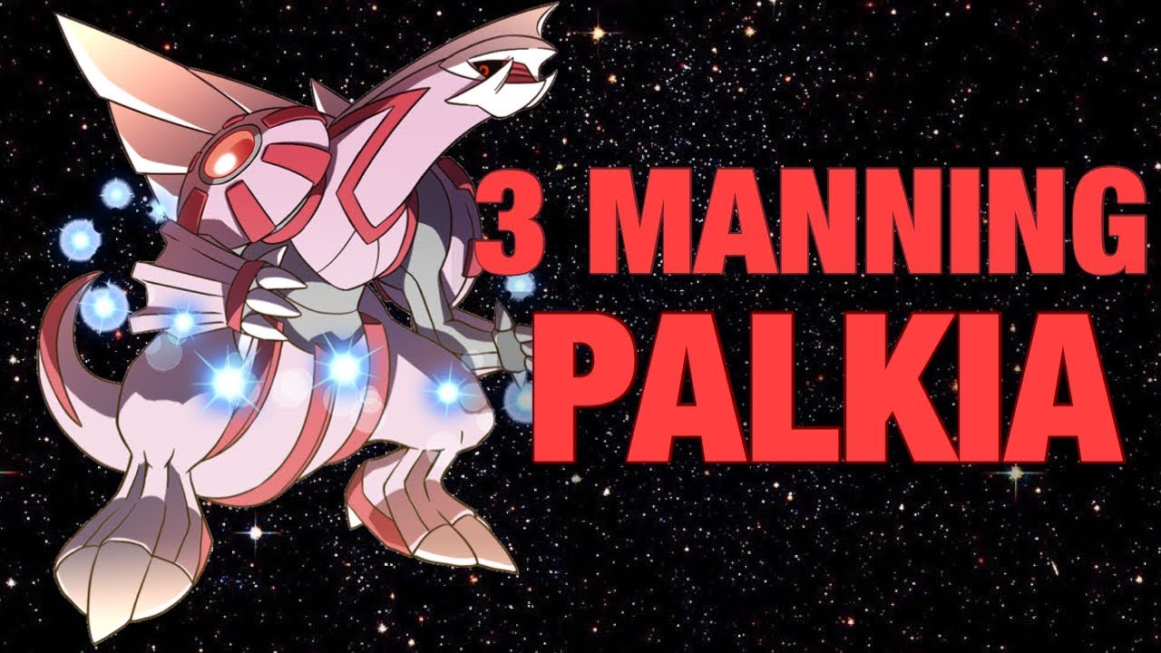 HOW TO 3 MAN PALKIA w/o RAYQUAZA - What Pokemon To Use, The Best ...