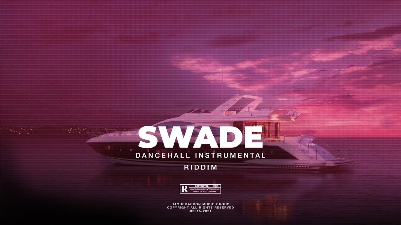 DANCEHALL RIDDIM INSTRUMENTAL 2022 ~ SWADE - YouTube