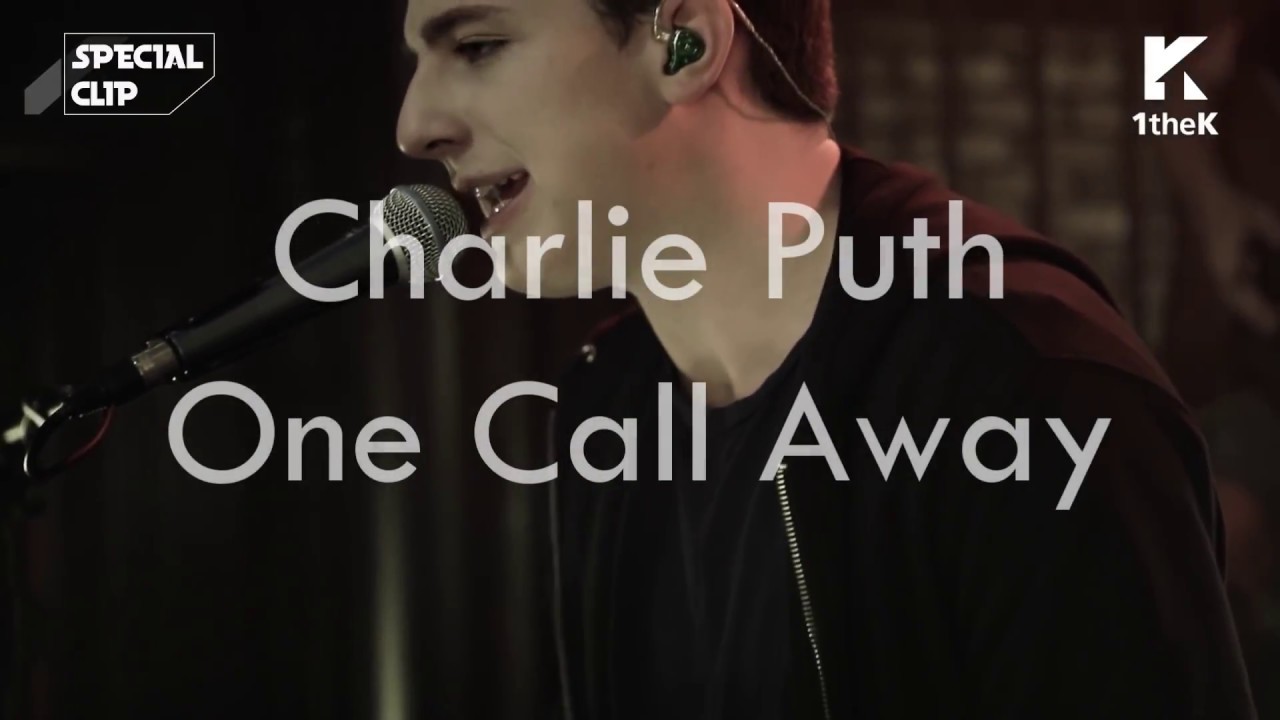 Charlie Puth - One Call Away = Performance Clips 表演片段 = - YouTube