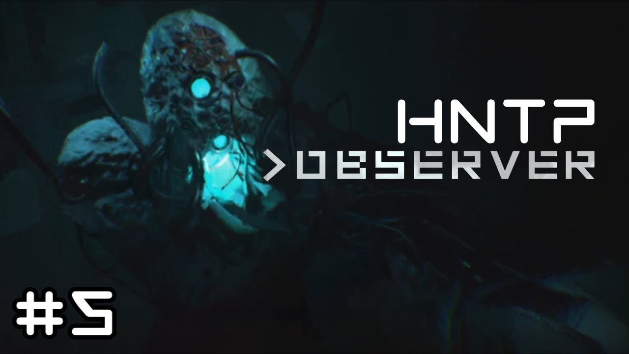 HNTP: Observer (#5 - Corporate Monsters) - YouTube