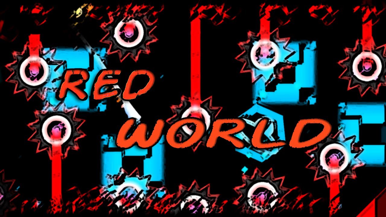 Red World by saRy [ Extreme Demon | #10 ] Geometry Dash - YouTube
