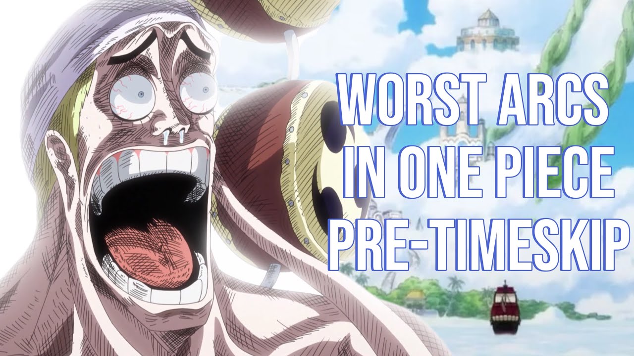 WORST ARCS IN ONE PIECE PRE-TIMESKIP!! - YouTube