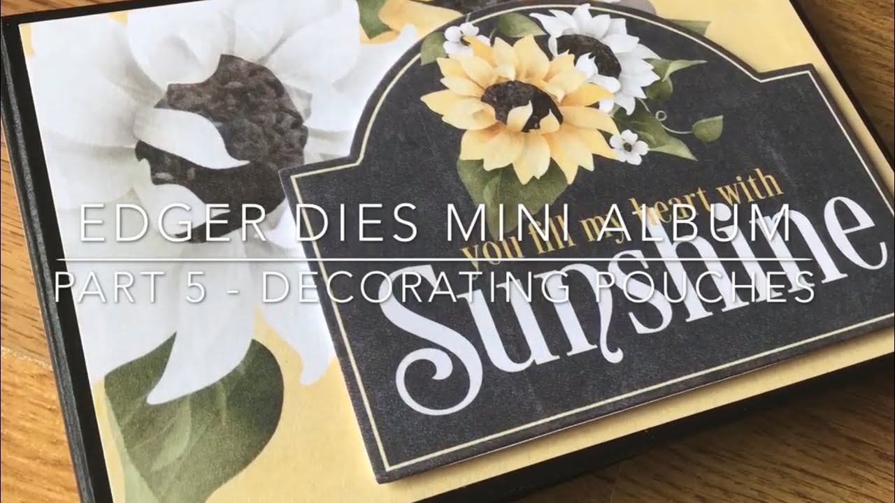 Simple Mini Album Part 5 - Decorating the pouches - YouTube
