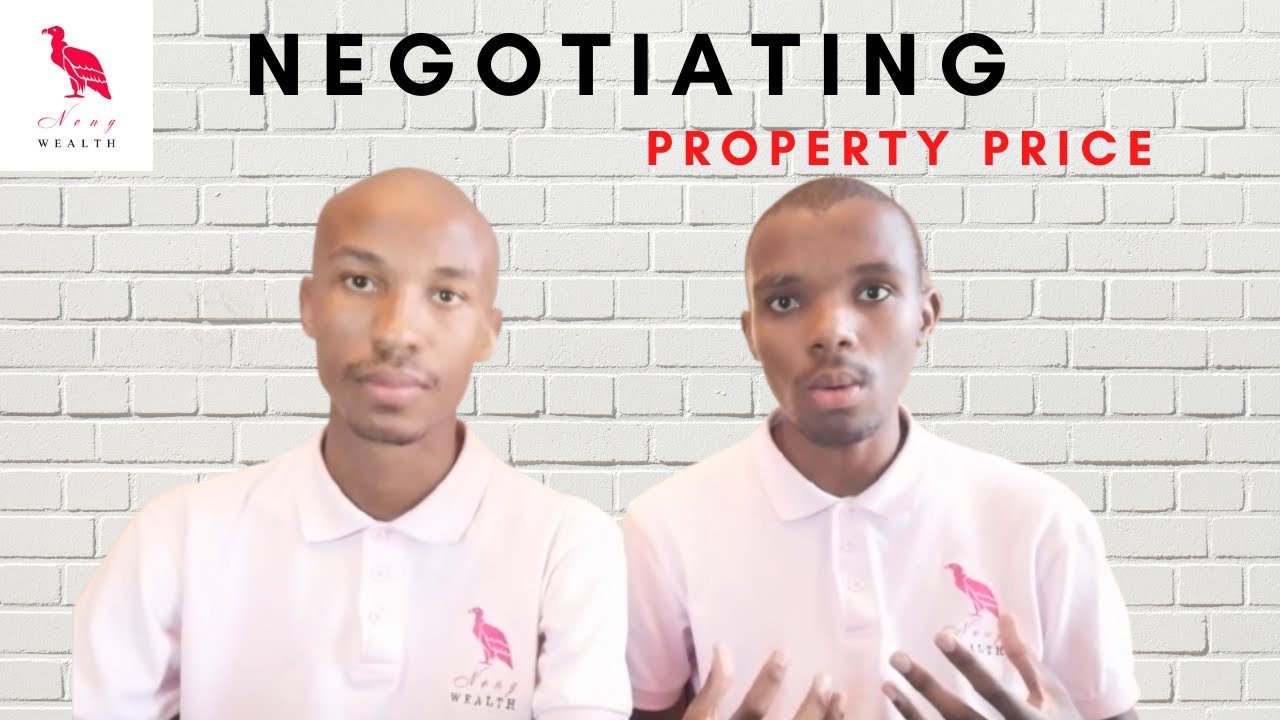 How To Negotiate Property Price South Africa [] PROPERTY INVESTMENT FOR ...