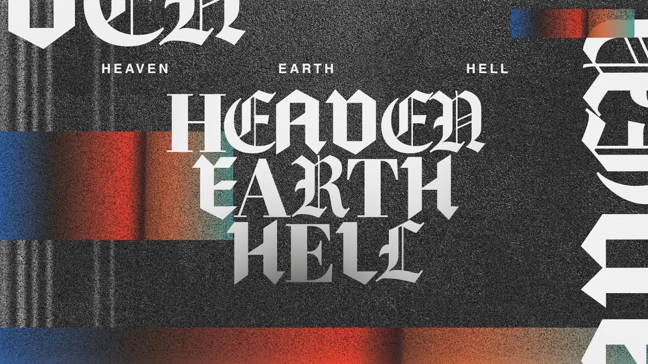HEAVEN - EARTH - HELL - YouTube
