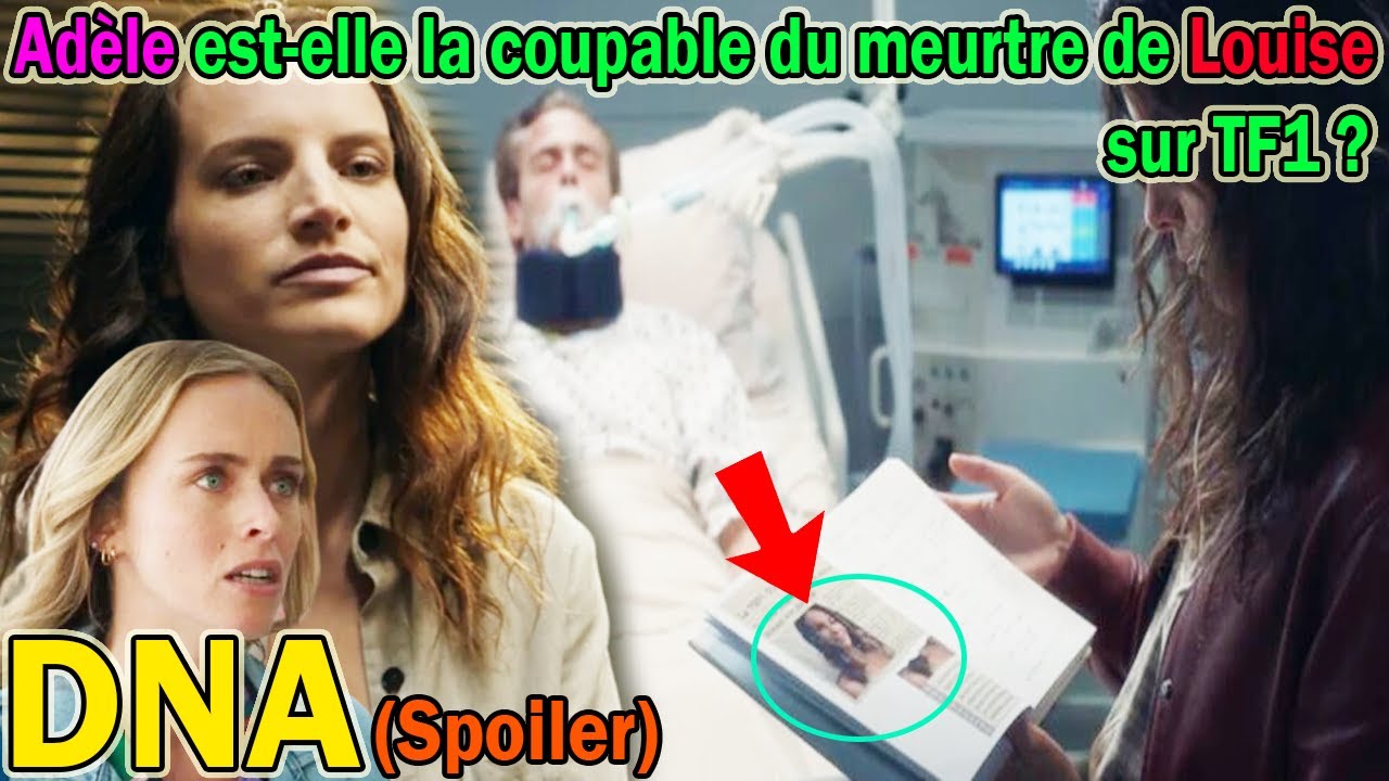 DNA - [SPOILER] - La vérité révélée, Adèle est-elle la coupable du ...
